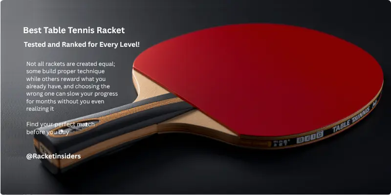 Best Table Tennis Racket 2026: Tested and Ranked for Every Level ...